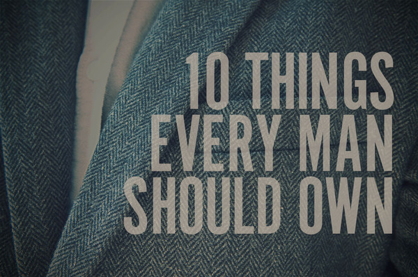 10 Things Everyone Should Own [Fall Edition] - ManMadeDIY